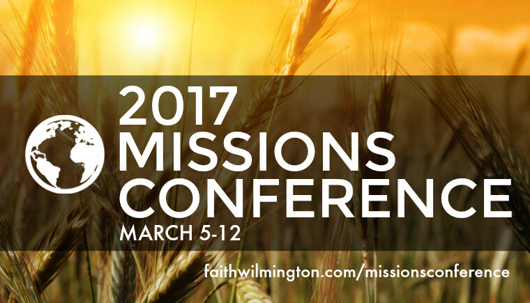 Missions Conference 2017 | Faith Presbyterian Church
